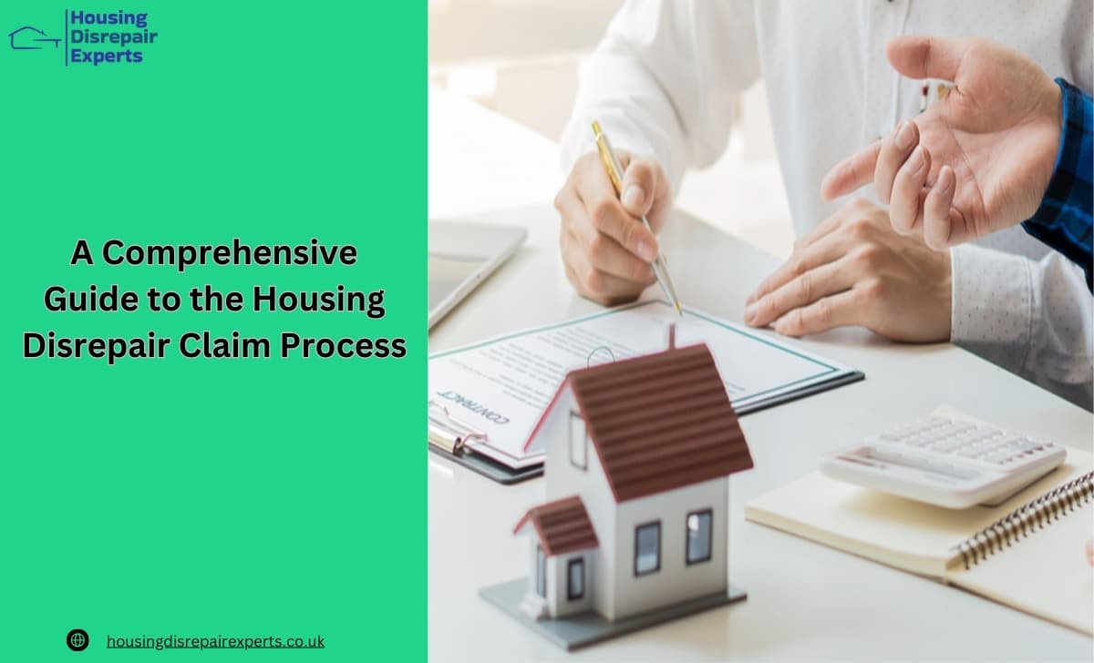 The Essential Guide to the Housing Disrepair Claim Process